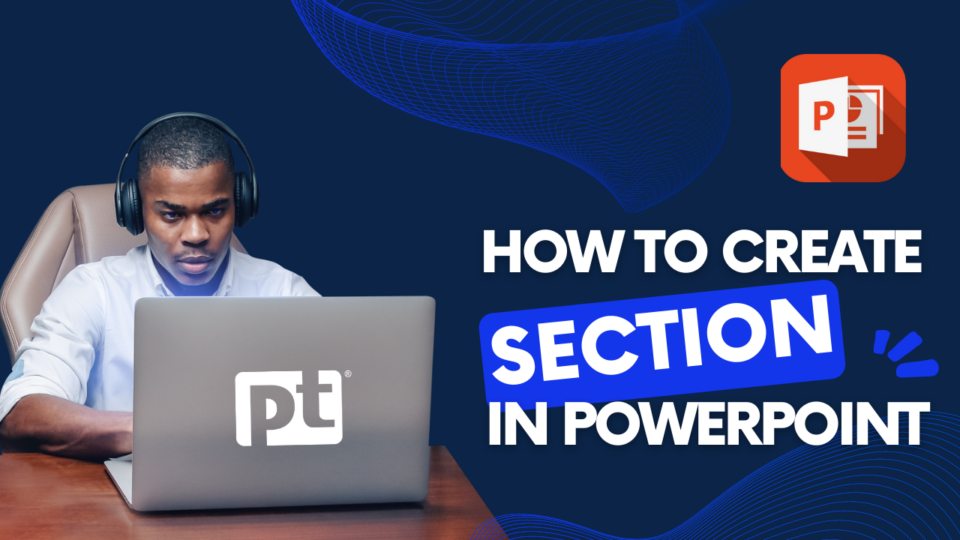 How to Add Sections to PowerPoint Presentation - PoweredTemplate Blog